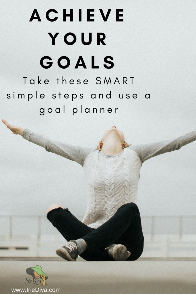 How to Achieve Your Goals Using a Goal Planner (Free Goal Setting ...