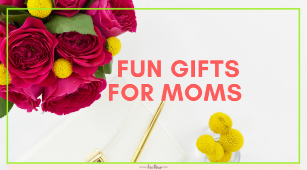 Fun and Funny Gifts for Mom: Cheap Things She'll Actually Use and Love