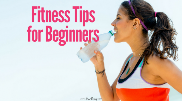 15 Fitness Tips for Beginners: How to Ease into a Healthy Lifestyle