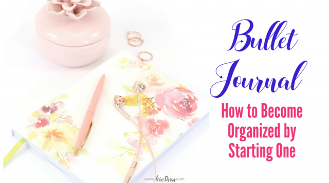 Starting a Bullet Journal: How to Become Organized and Stress-Free