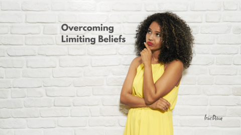 10+ Self-Limiting Beliefs, What They Are, and How to Overcome Them