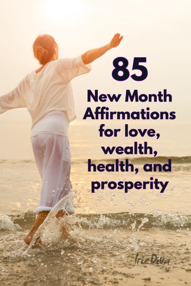85 Powerful New Month Affirmations for Love, Success, and Health