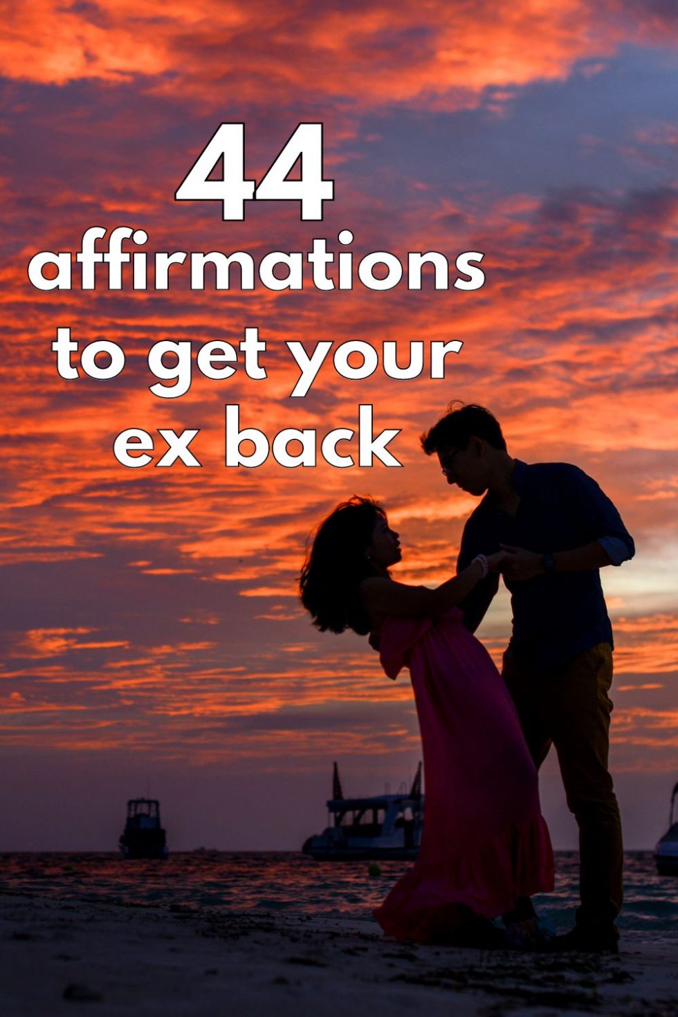44 Affirmations to Get Your Ex Back