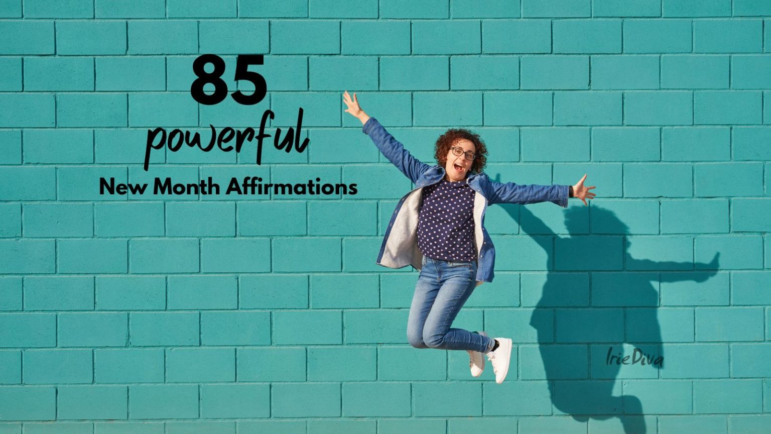 85 Powerful New Month Affirmations for Love, Success, and Health