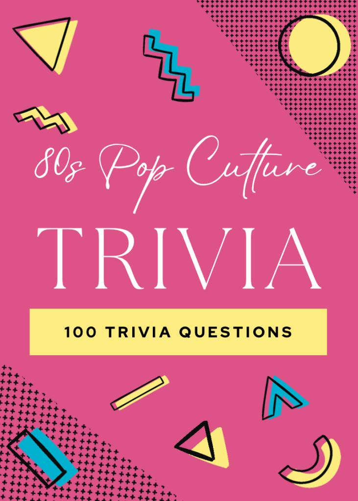 80s Trivia: Answer These Pop Culture Trivia Questions