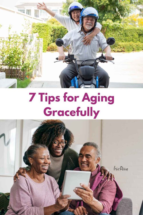 How to Grow Old Gracefully: 7 Life Hacks for Better Aging