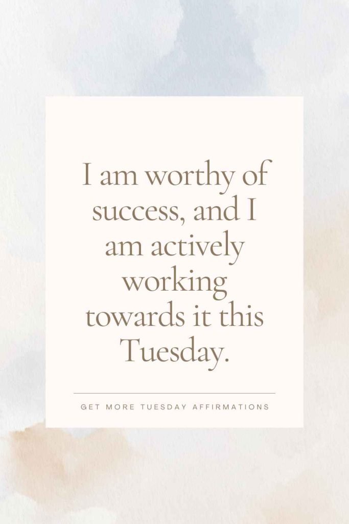 Tuesday Affirmations Unleashed: The Secret to Consistent Self-Improvement