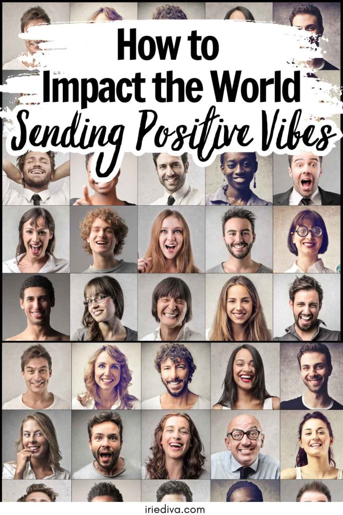 How Sending Positive Vibes Creates a Better World